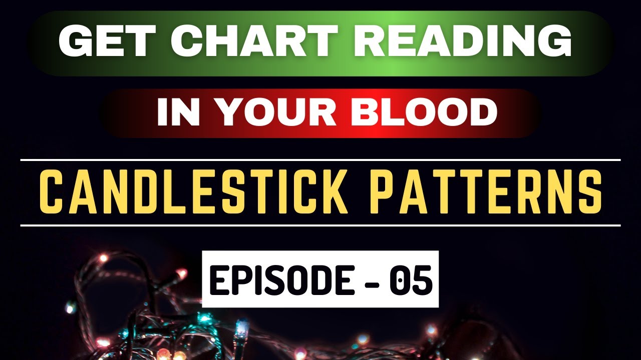 Candlestick Patterns Explained in Simple Way | Chart Analysis | Episode ...