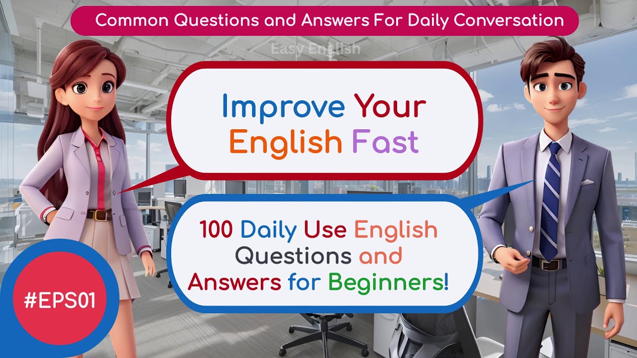 Improve Your English Fast: 100 Daily Use English Questions and Answers ...