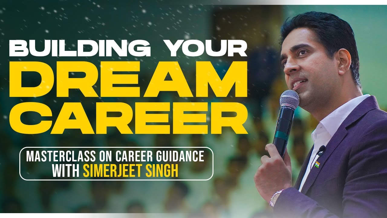 Building Your Dream Career | Masterclass on Career Guidance by ...