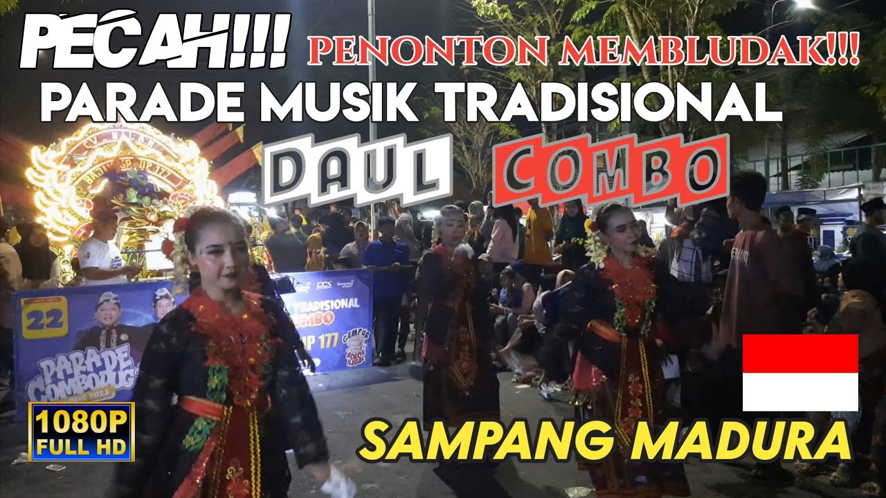 Kemeriahan Parade Musik Tradisional DAUL COMBO SAMPANG MADURA | part.2 ...