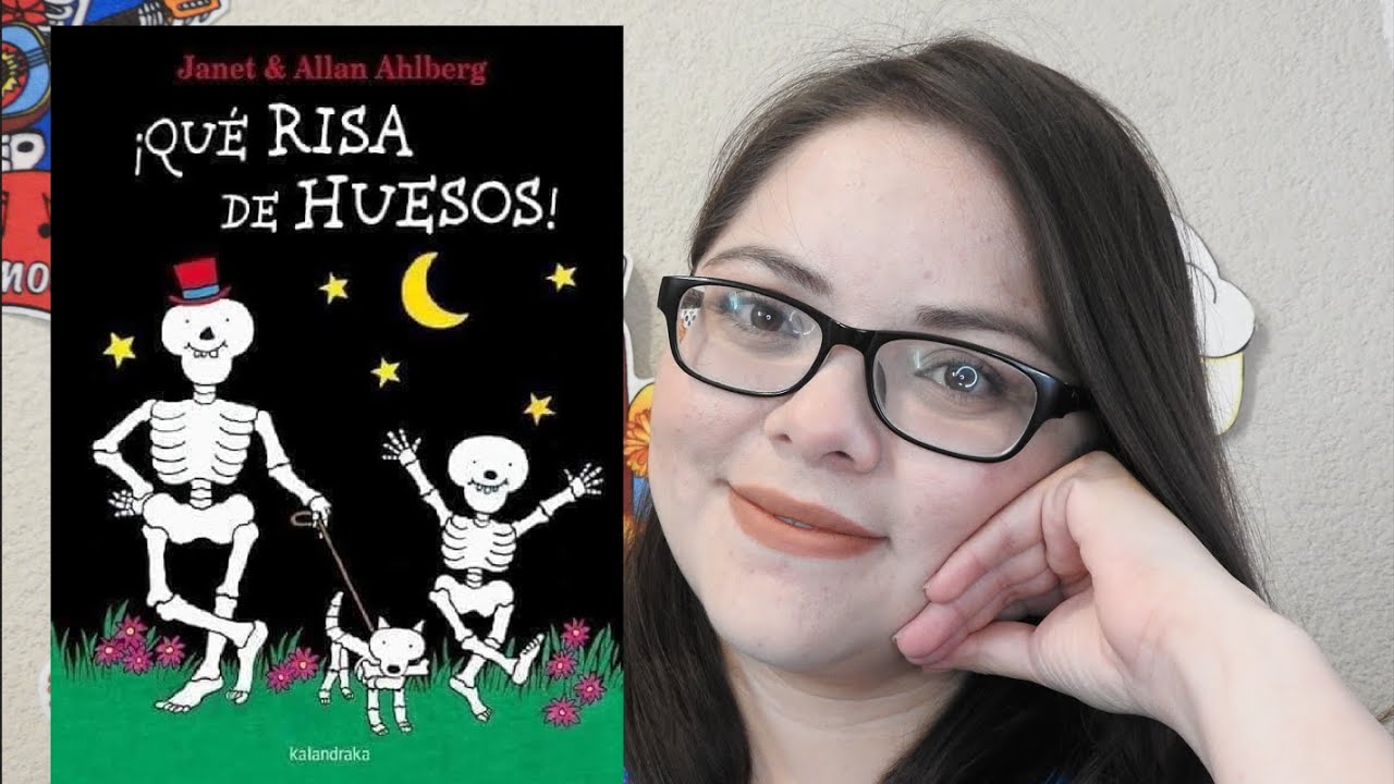 Que risa de huesos - Janet y Alan Ahlberg //Especial día de muertos\\ - YouTube