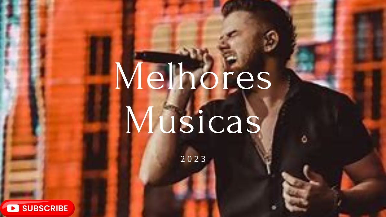 Musicas 2023 Mais Tocadas 🔥 Mix de Musicas Mais Tocadas 2023 🎵 Melhores ...