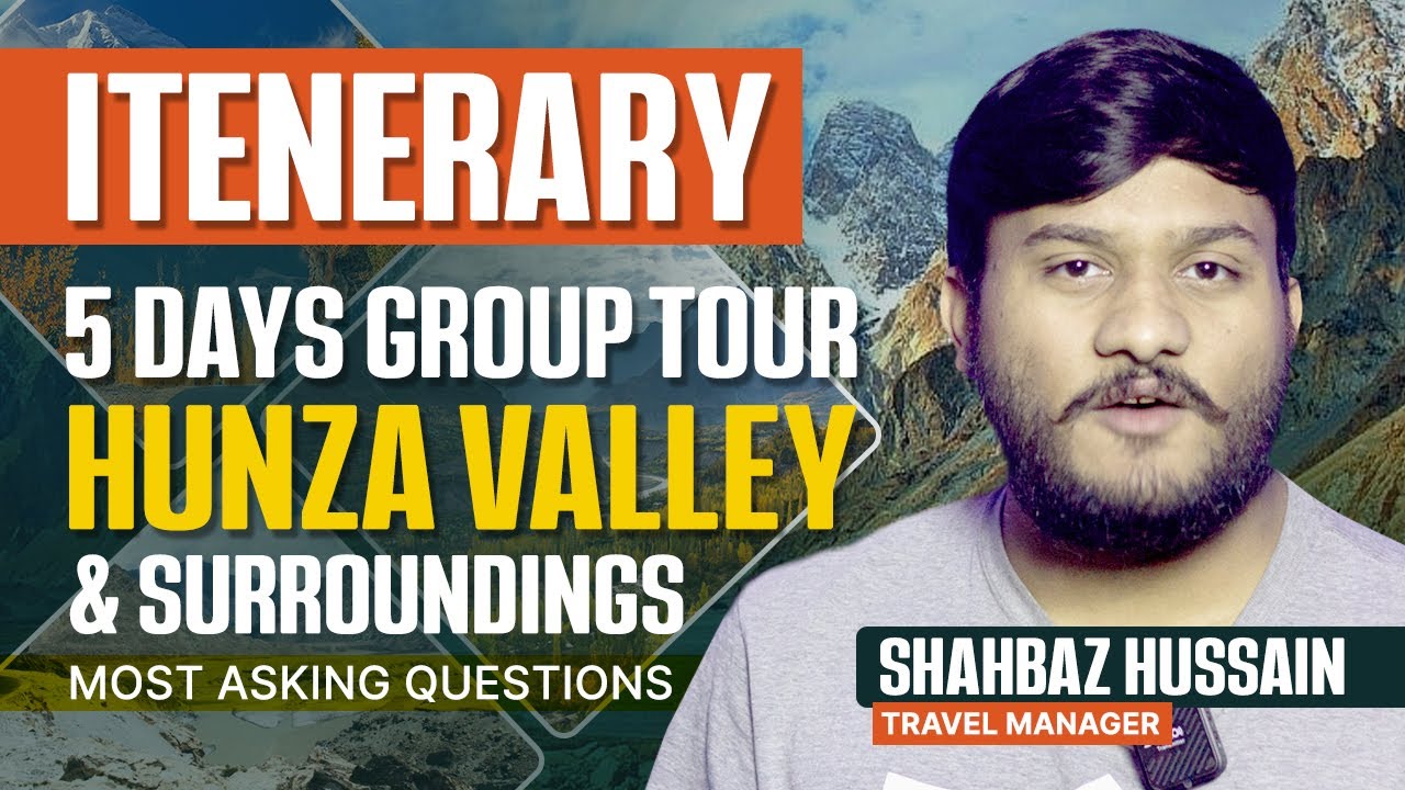 Complete Lahore to Hunza Group Tour Details - Pakistan Domestic Tour ...