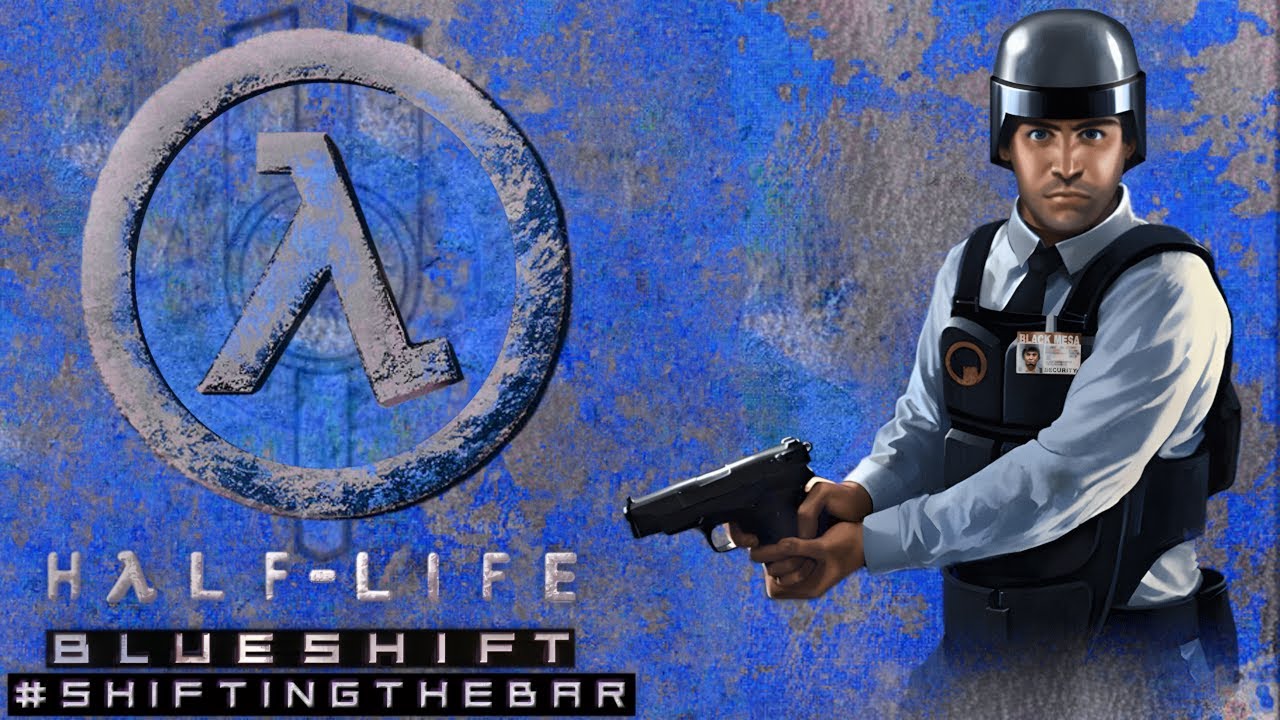 [FR-EN] Half-Life: Blue Shift #ShiftingTheBar - YouTube
