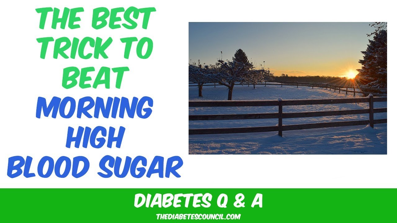 How To Beat Your High Morning Blood Sugar - YouTube