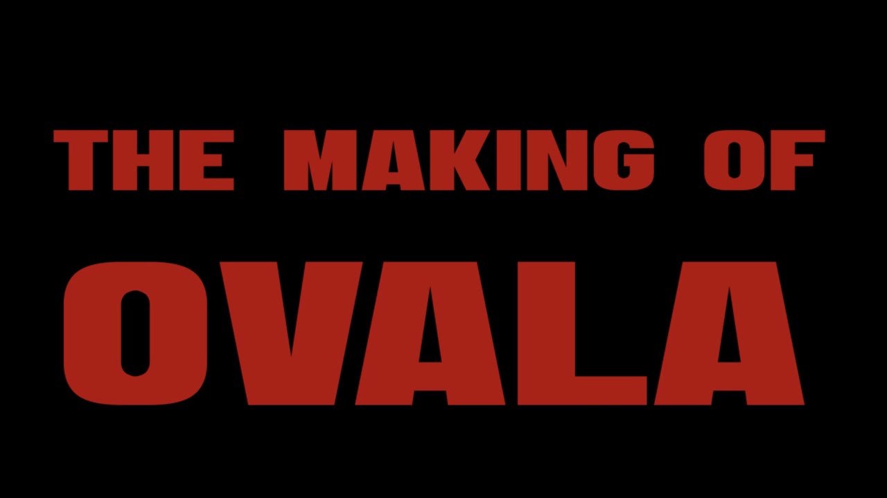 The Making of Ovala - YouTube