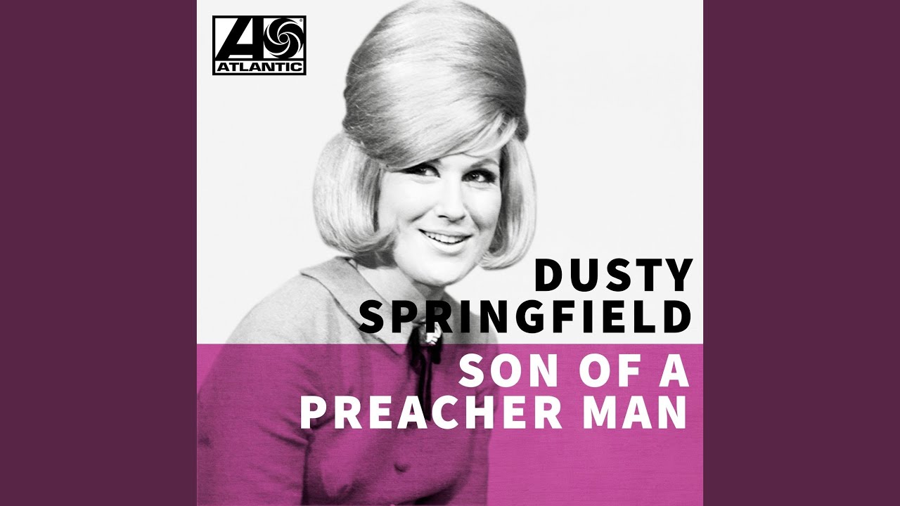 Son of a Preacher Man - YouTube