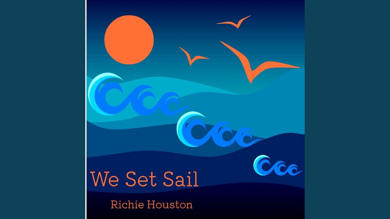 We Set Sail - YouTube