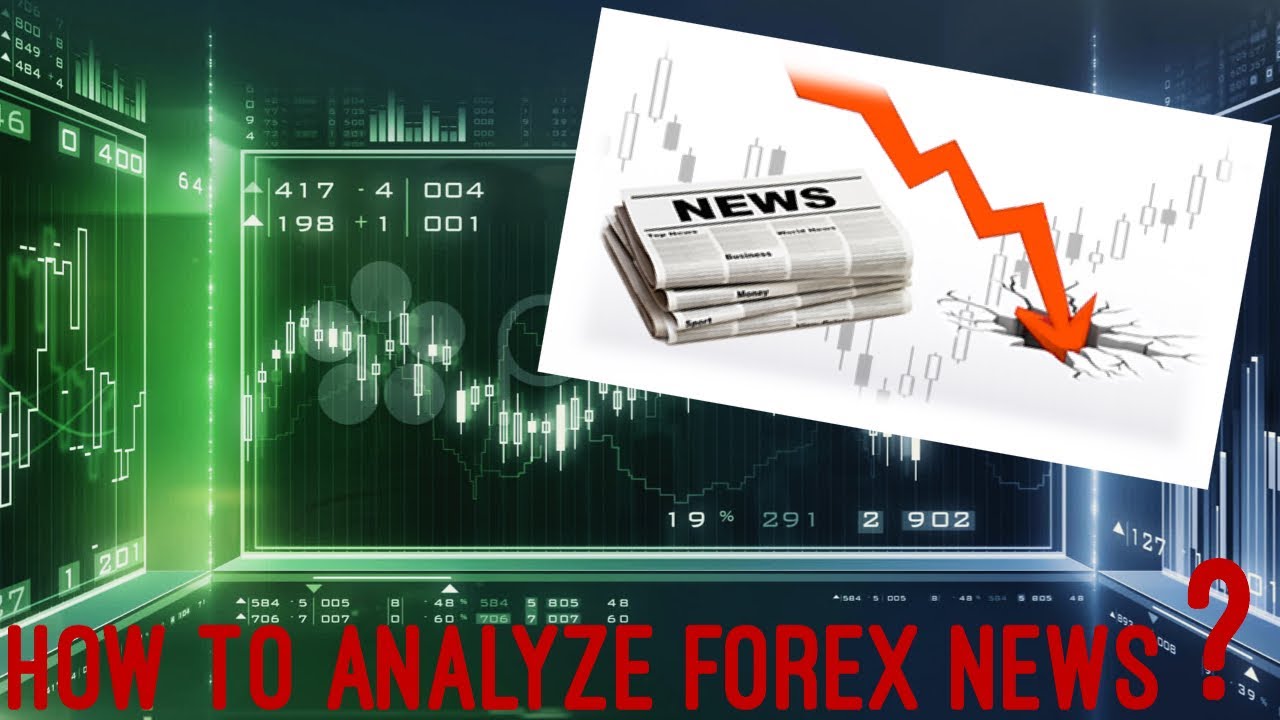 LEARN HOW TO ANALYZE NEWS TO TRADE (FOREX) - YouTube