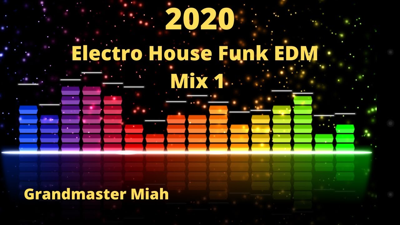 House Electro Funk EDM # Mix 1 # 2020 - YouTube