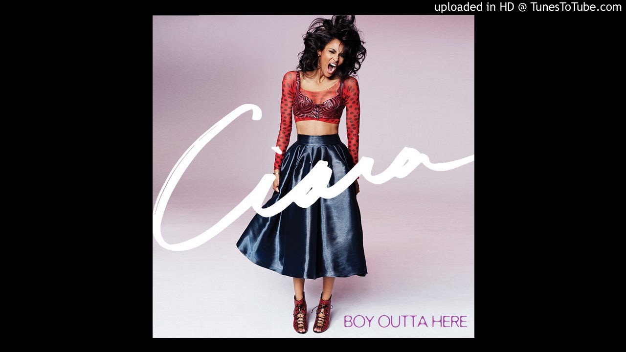 Ciara - Boy Outta Here (No Boys Allowed Solo Version by CHTRMX) - YouTube