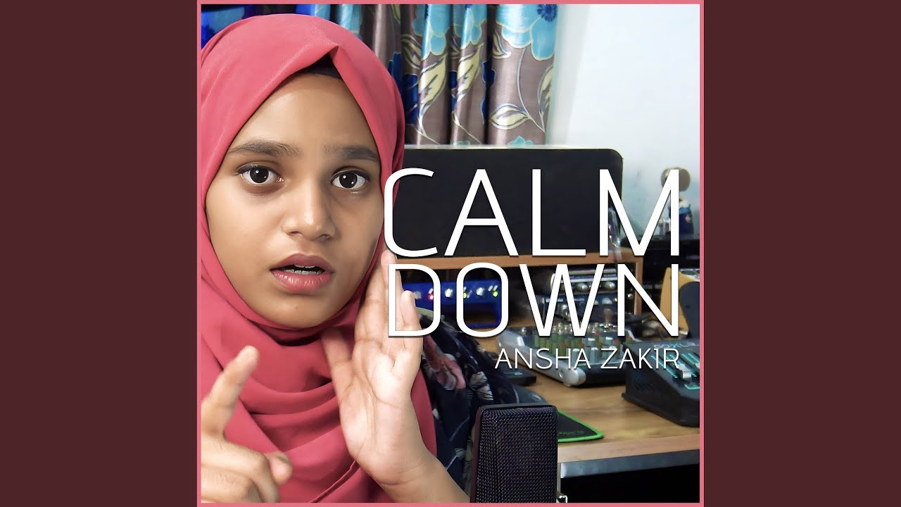 Calm Down - YouTube