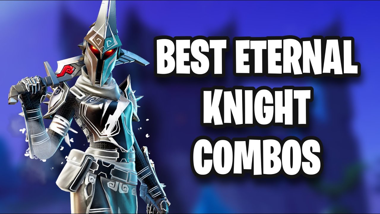 BEST ETERNAL KNIGHT BACK BLING COMBOS | Fortnite Skin Combos - YouTube