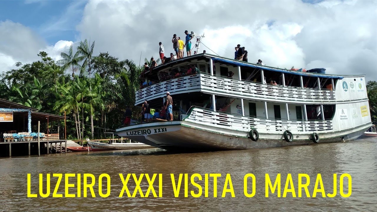 1ª VIAGEM DA LUZEIRO XXXI AO MARAJÓ - YouTube
