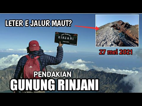 LETER E JALUR MAUT? PENDAKIAN GUNUNG RINJANI - BADRU CAPSLOCK - YouTube