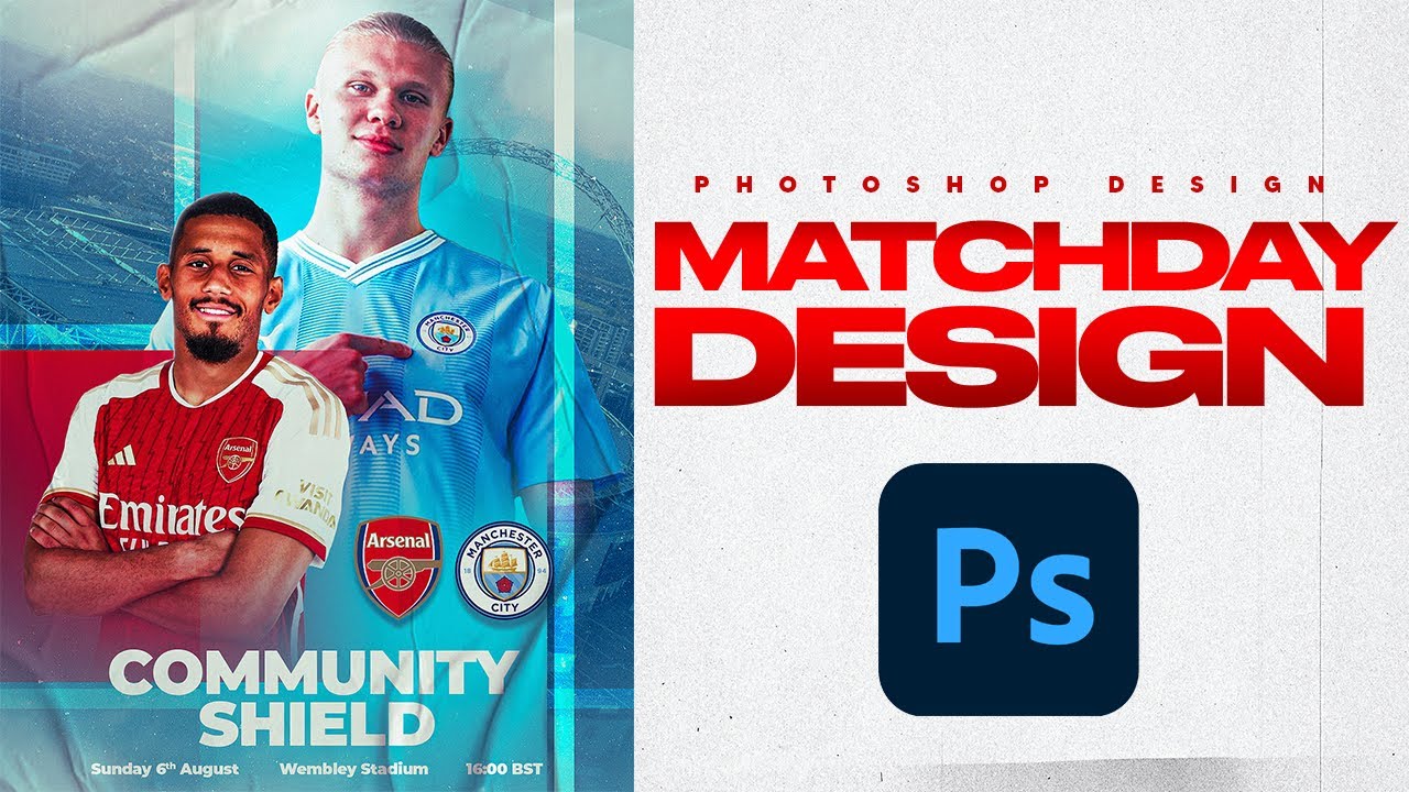 Community Shield Matchday Design! Photoshop Tutorial - YouTube