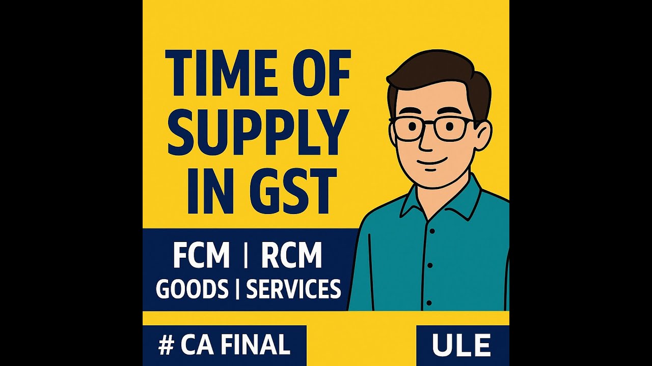 Time of Supply GST | FCM & RCM| CA final | TOS - YouTube