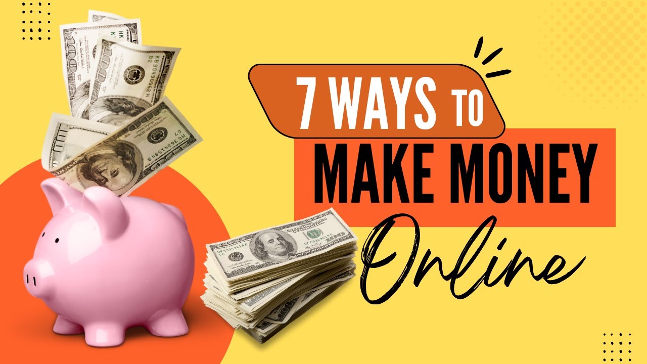 7 ways to start making money online today - YouTube
