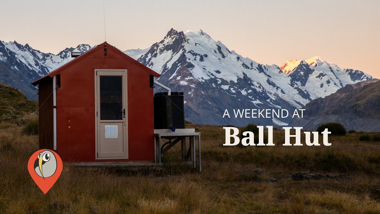 Ball Hut - Aoraki / Mt Cook National Park - YouTube
