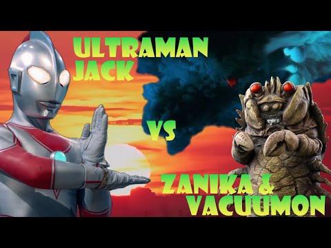 Ultraman Jack vs Zanika & Vacuumon