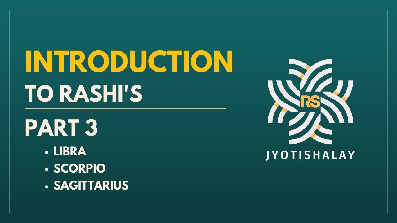 Rashi's in the world of Vedic Astrology | Part - 3 | Scorpio and ...