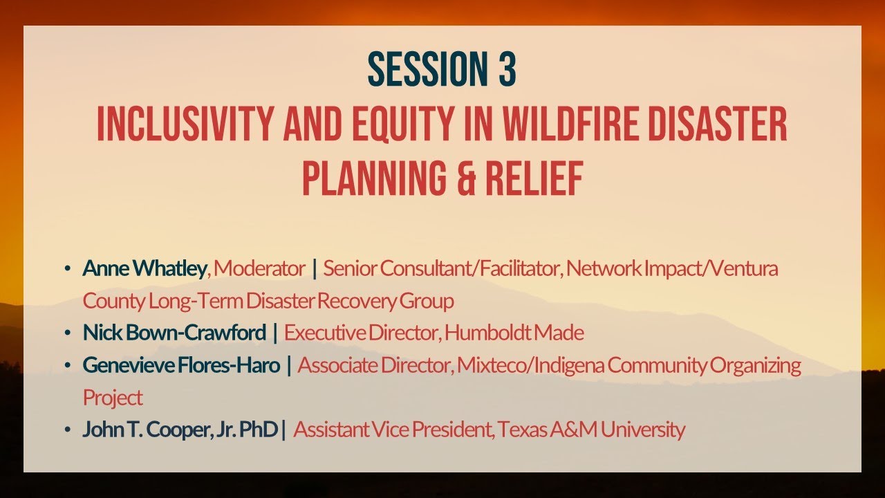 CAWFC Day 1 Session 3: Inclusivity and Equity in Wildfire Disaster ...