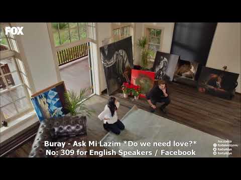 No 309 - Buray - Ask mi Lazim *Do we need love?*