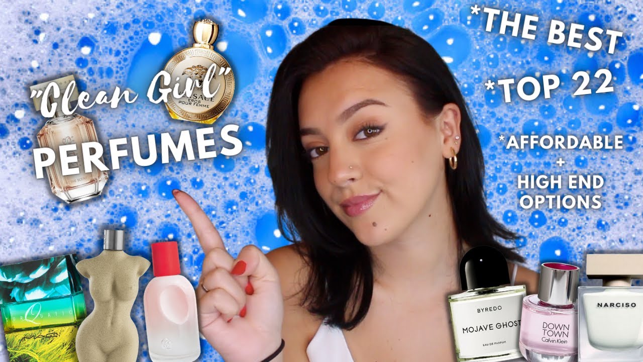 The BEST "Clean Girl" Perfumes! Top 22 😱! - YouTube