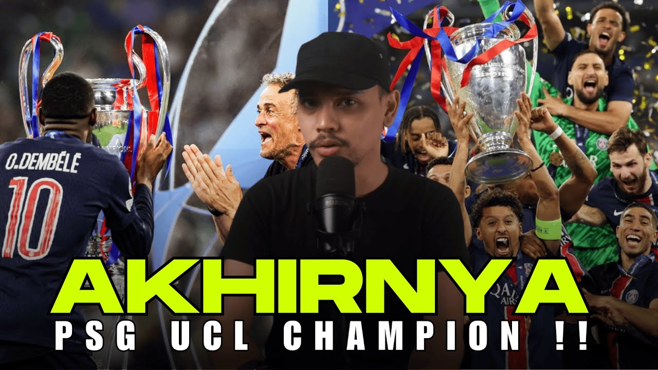 UCL 24/25 : FINAL TERSENANG DALAM SEJARAH - YouTube