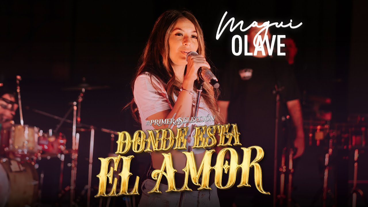 Donde Esta el Amor // Magui Olave - YouTube