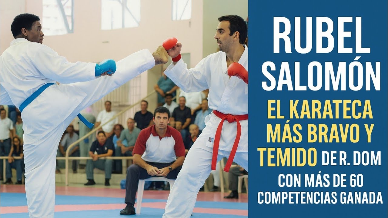 RUBEL SALOMÓN EL KARATECA MÁS EXITOSO DE REP DOM NOS CUENTA SU GRAN ...