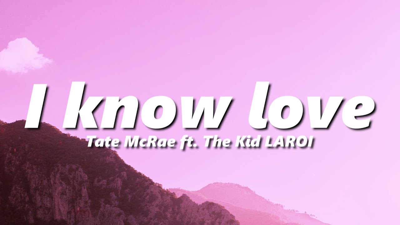 Tate McRae - I know love ft. The Kid LAROI (sped up + reverb) - YouTube