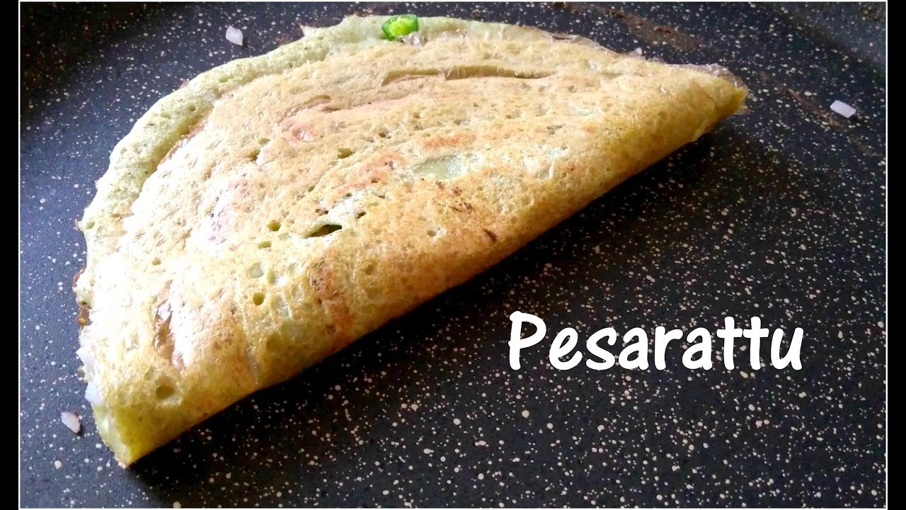 Healthy Pesarattu | Moongdal Dosa - Andhra Special Dosa Recipe | Crispy ...