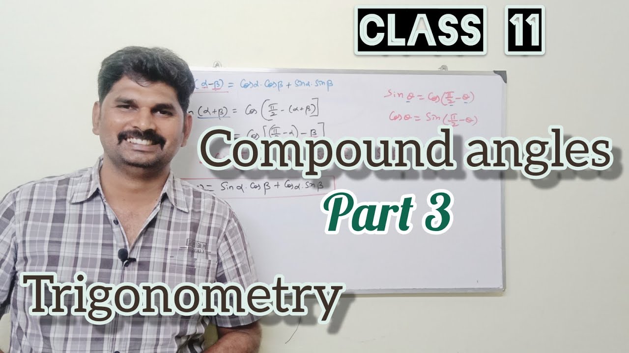 Trigonometry I class 11 I compound angles I part 3 Iexclusive maths ...