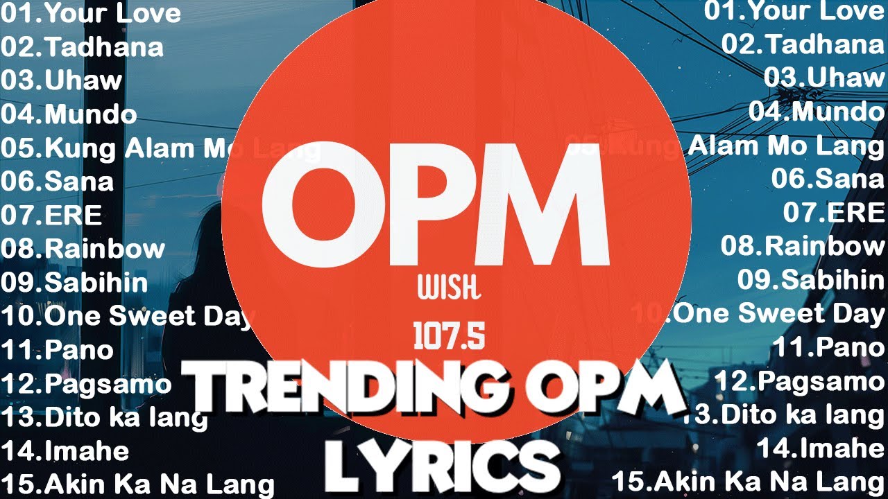 Tadhana 🎶LIVE on Wish 107.5 Bus Playlist 2024 With Lyrics - Best of ...