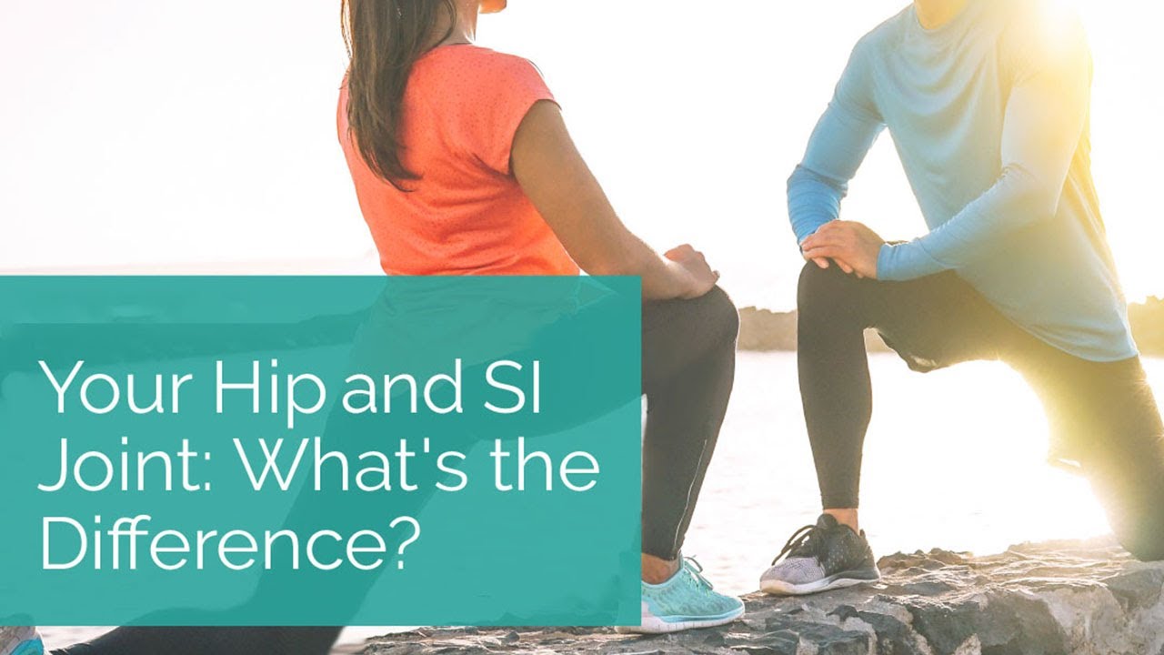 The hip and SI joint - what is the difference? - YouTube