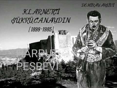Harput Peşrevi Klarnetçi Şükrü CANAYDIN (1899-1985)
