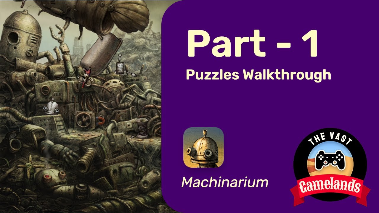 Machinarium - Puzzles Walkthrough - Part 1 (Android Gameplay) - YouTube