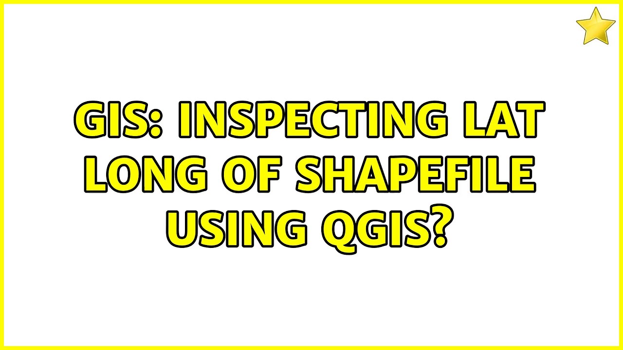 GIS Inspecting Lat Long Of Shapefile Using QGIS 2 Solutions YouTube GIS Inspecting Lat Long Of Shapefile Using QGIS 2 Solutions YouTube