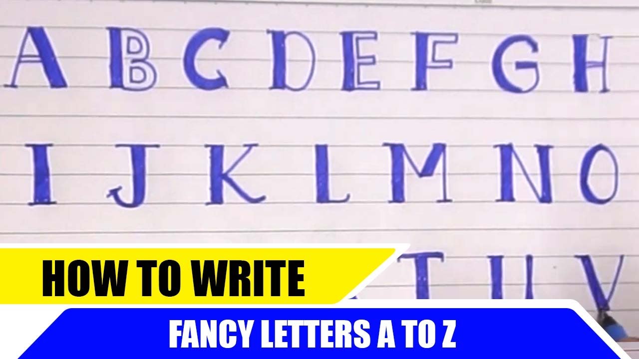 How To Write Fancy Letters A To Z Learn To Write English Alphabets how-to-write-fancy-letters-a-to-z-learn-to-write-english-alphabets