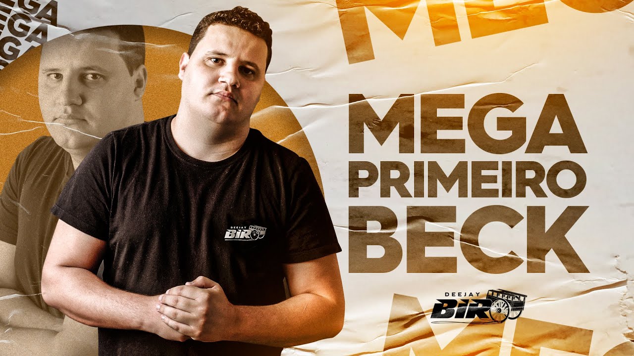 MEGA - PRIMEIRO BECK - DJ BIRO ( 2022 ) - YouTube