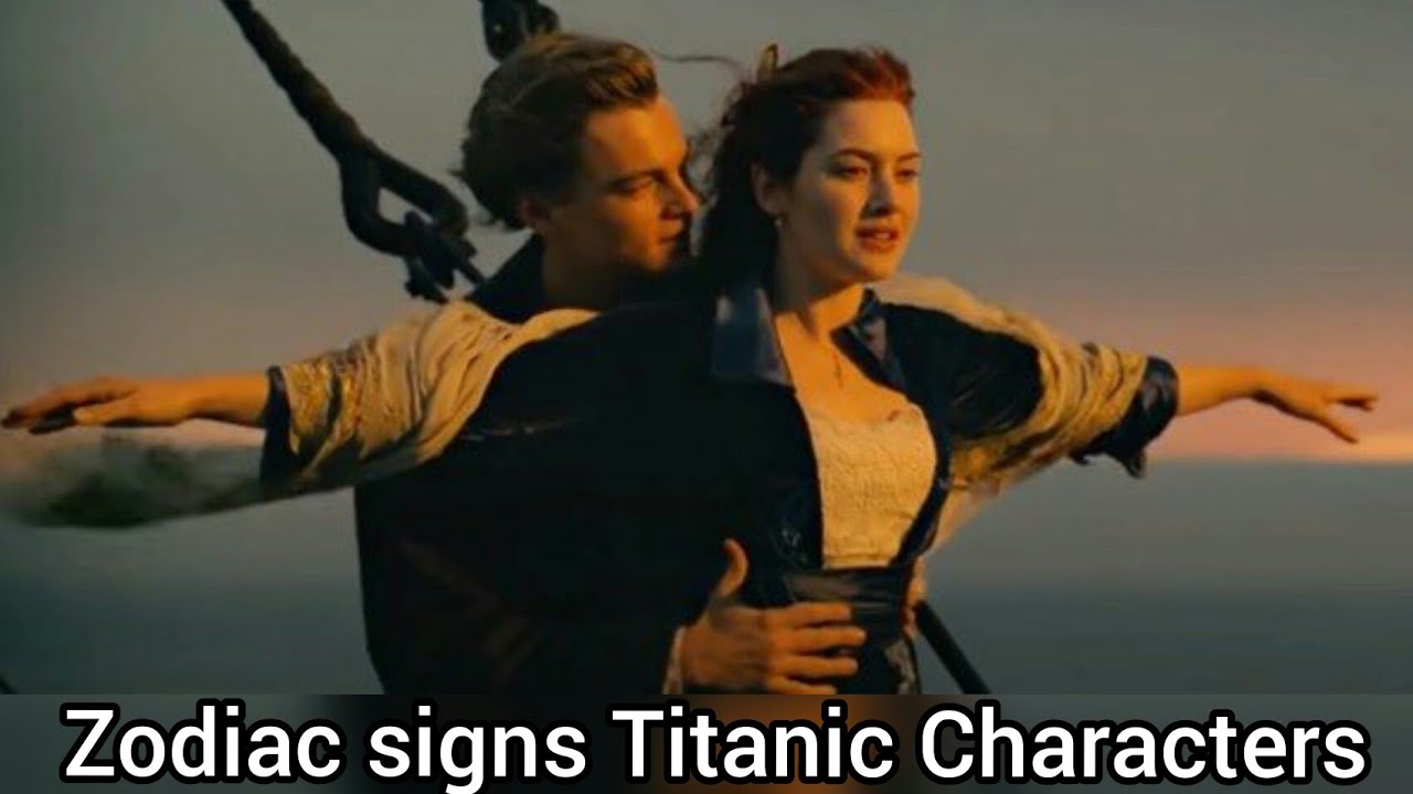 Zodiac Signs As Titanic Characters| #Titanic #zodiac #astrology # ...