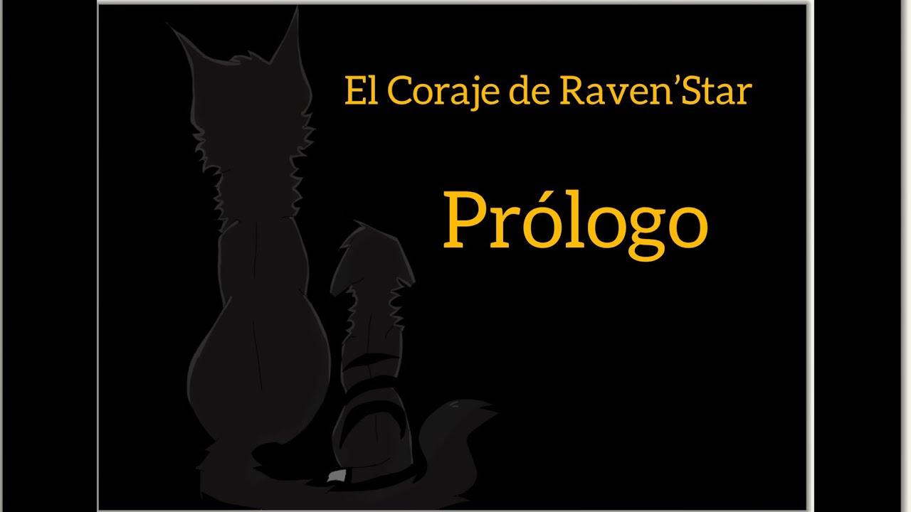 El Coraje De Raven’Star-Prologo-HollowPaw - YouTube