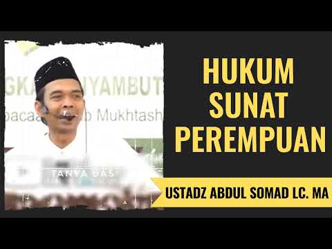 Hukum Sunat Perempuan - Ustadz Abdul Somad Lc. MA