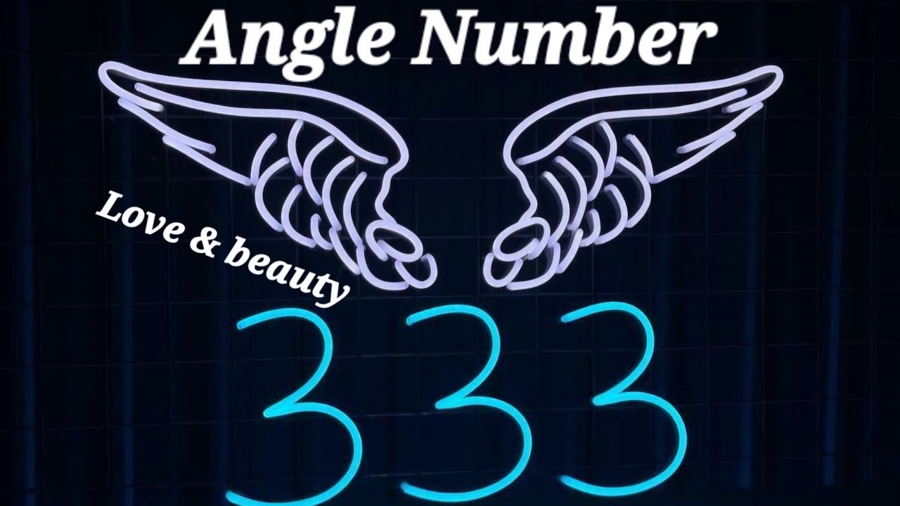 Angle Numbers/ What they mean when you see them/#333 - YouTube