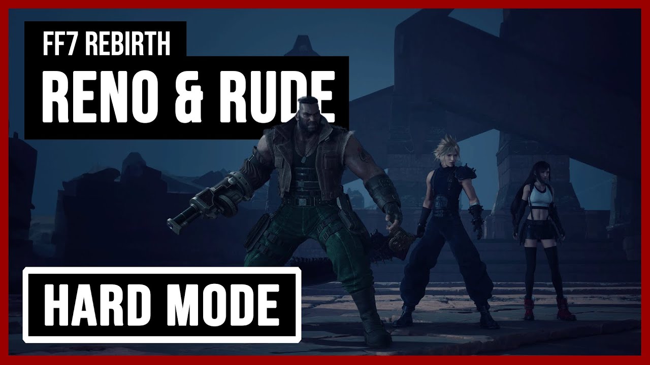 FFVII Rebirth // Reno & Rude (Hard Mode) - YouTube
