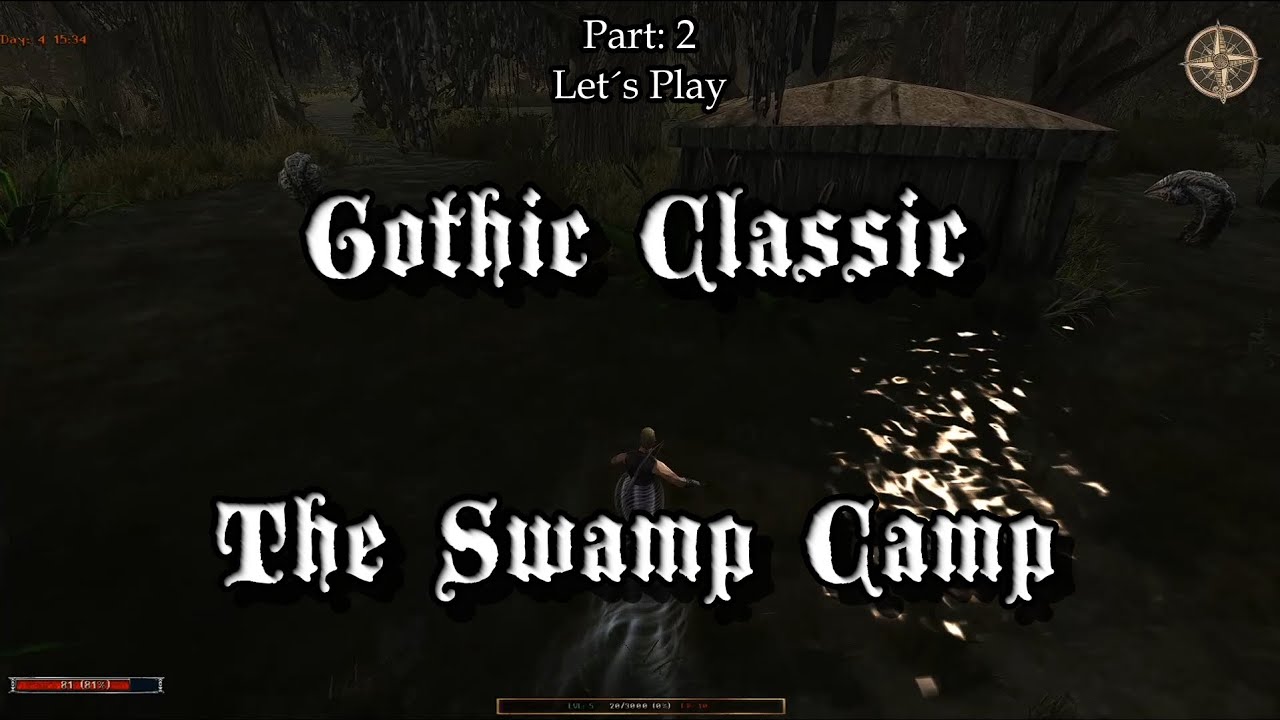 Let´s Play: Gothic Classic: Part 2: The Swamp camp. - YouTube