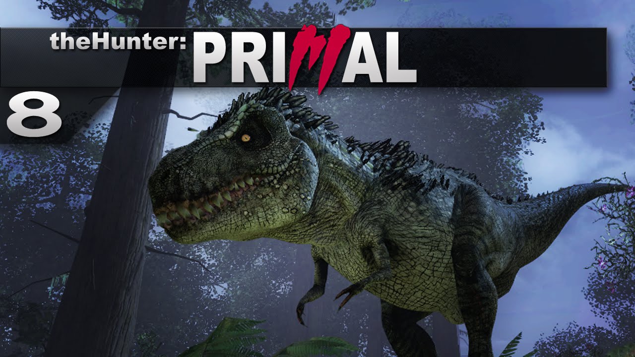 theHunter: Primal || 8 || Deadly T.Rex - YouTube