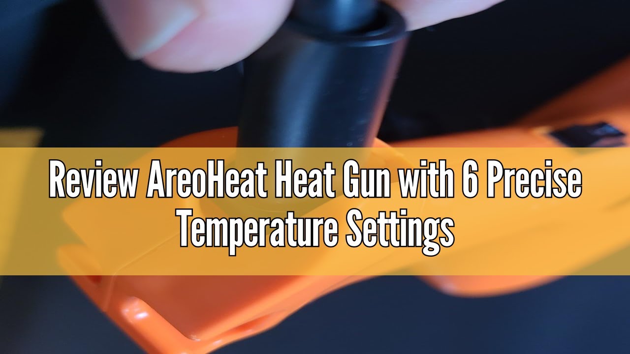 Review AreoHeat Heat Gun with 6 Precise Temperature Settings 100-600°C ...