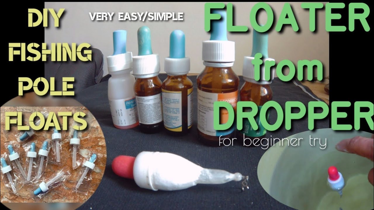 MAKING FISHING FLOATER from Medicine/Vitamins DROPPER | DIY FLOATER ...